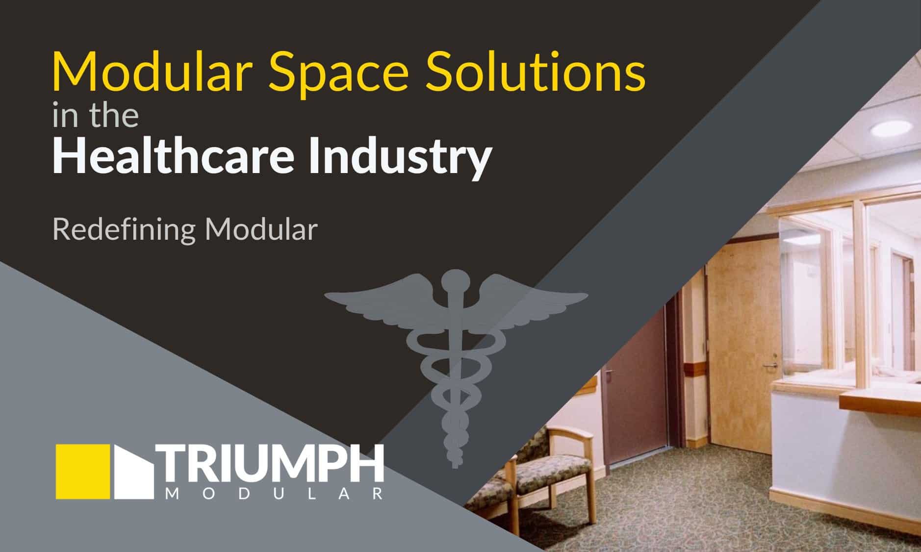 Modular Space Solutions in the Healthcare Industry